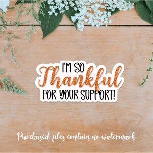 So Thankful for Your Support Sticker PNG, Thanksgiving Happy Mail Label ...