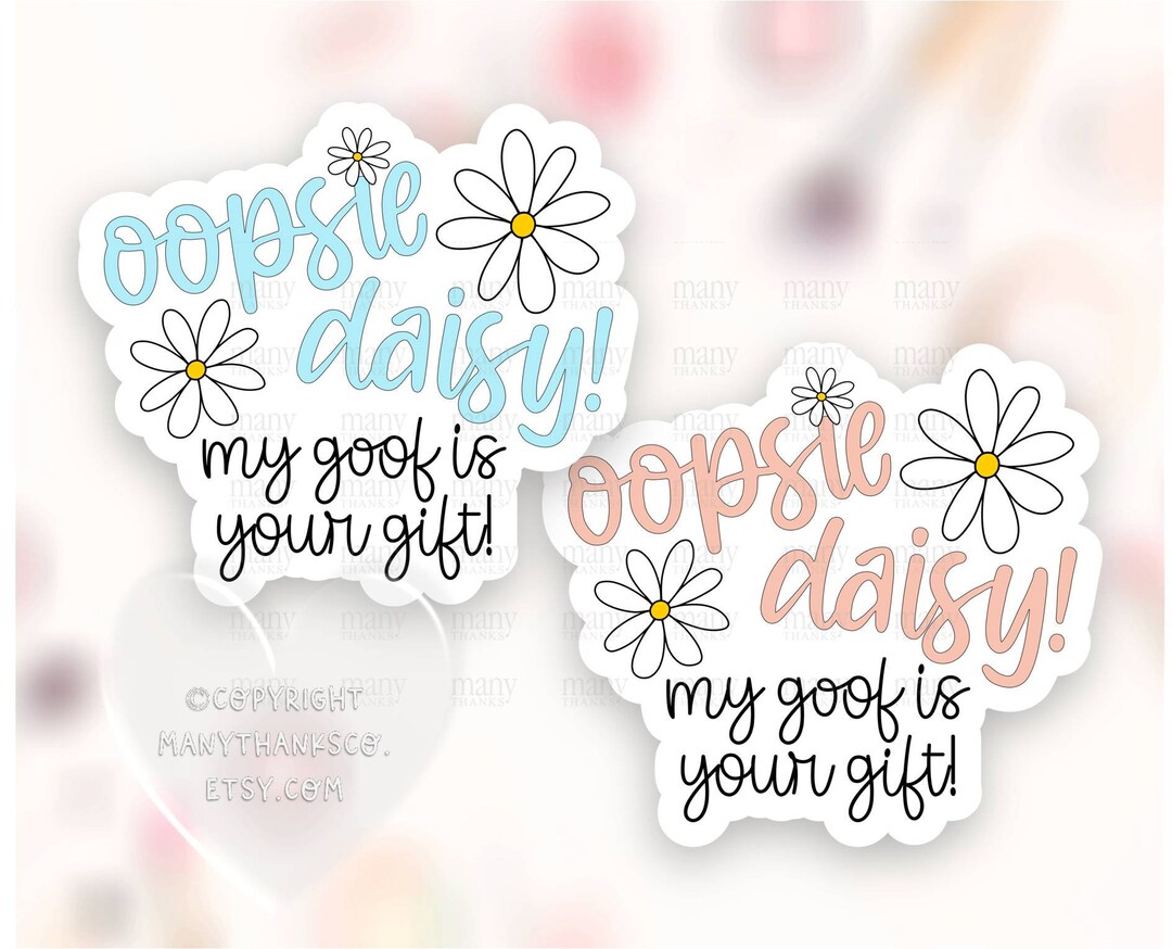 Oopsie Daisy Seconds Sticker PNG, Free Gift Small Business Thank You ...
