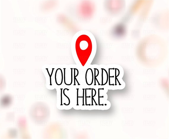 Your Order is Here Sticker PNG GPS Marker Funny Happy Mail | Etsy