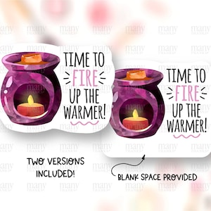 Fire up the Warmer Sticker PNG, Scented Wax Melt Business Label ...