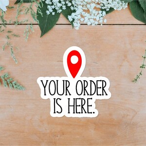 Your Order is Here Sticker PNG, GPS Marker Funny Happy Mail, Small ...