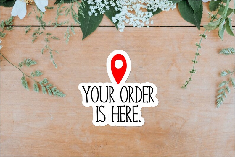 Your Order is Here Sticker PNG, GPS Marker Funny Happy Mail, Small ...