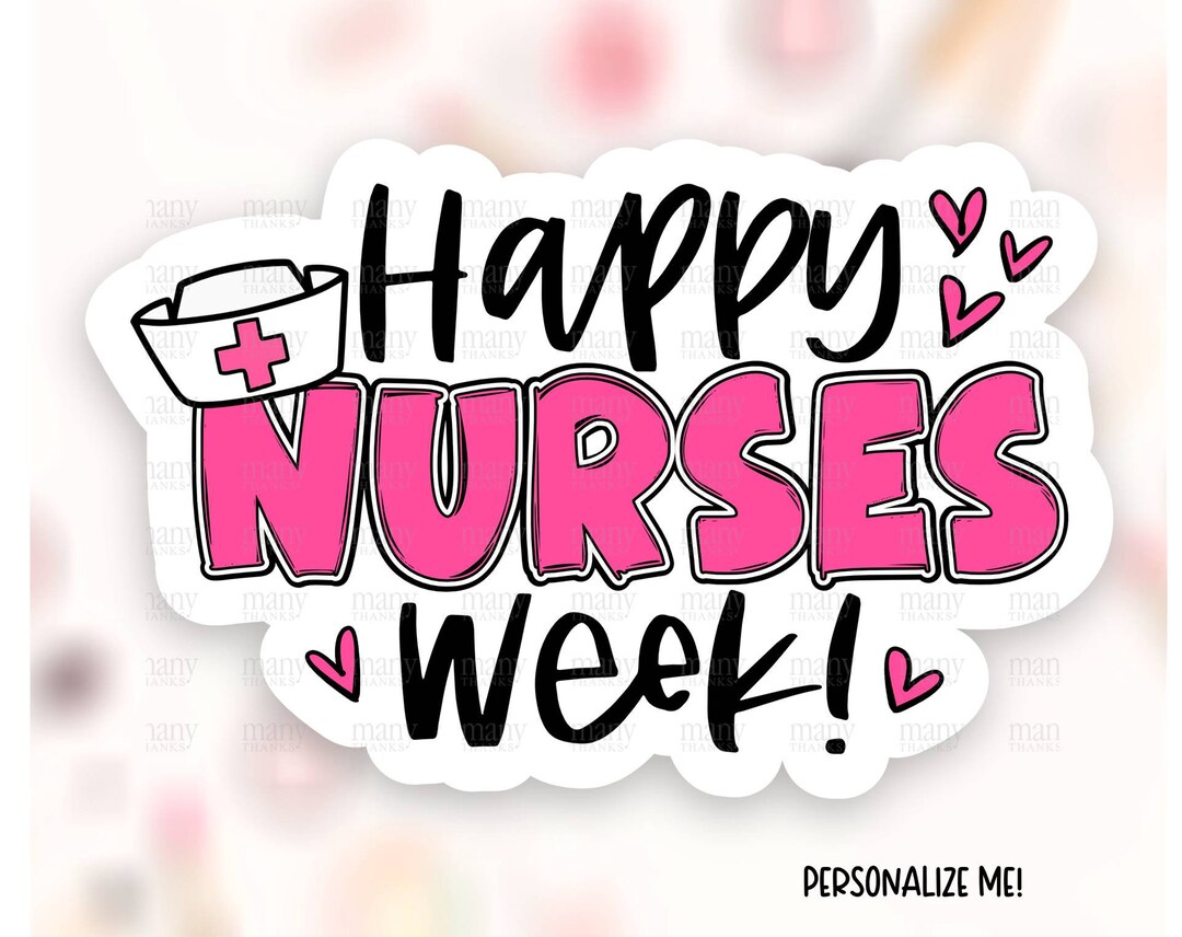 Happy Nurses Week Sticker Download PNG, Cute Hat Small Business Happy ...