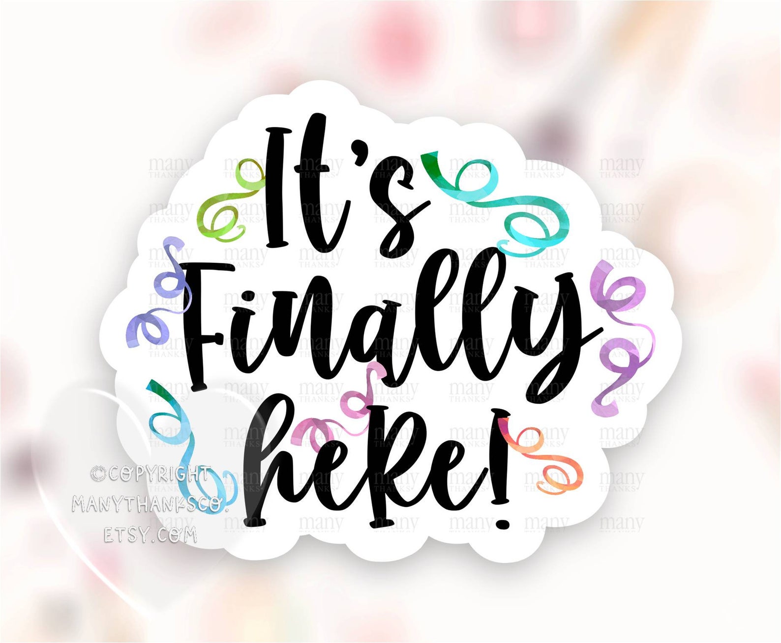 It's Finally Here Sticker PNG Fun Confetti Thank You Shop | Etsy It's Finally Here Sticker PNG Fun Confetti Thank You Shop | Etsy