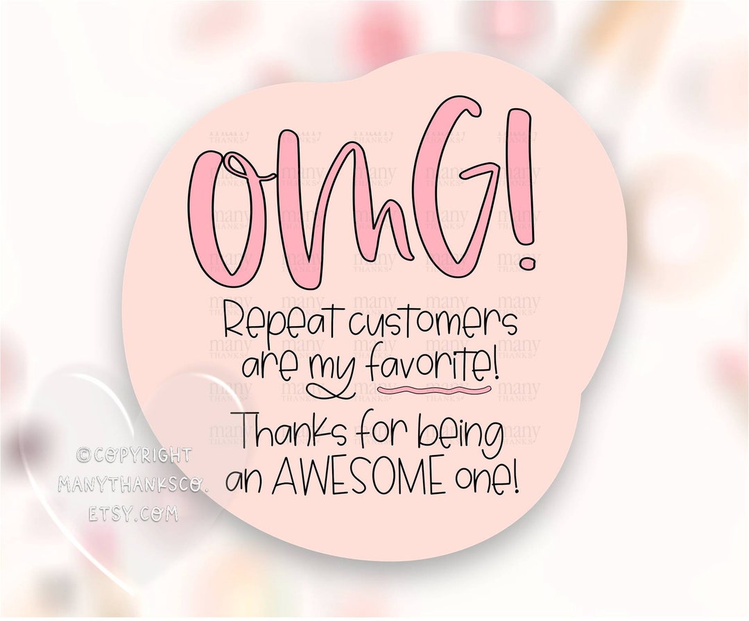 OMG Repeat Customers Sticker PNG, Small Business Happy Mail Labels ...