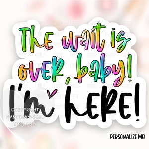 The Wait is Over Sticker PNG, I'm Here Small Business Happy Mail Labels ...