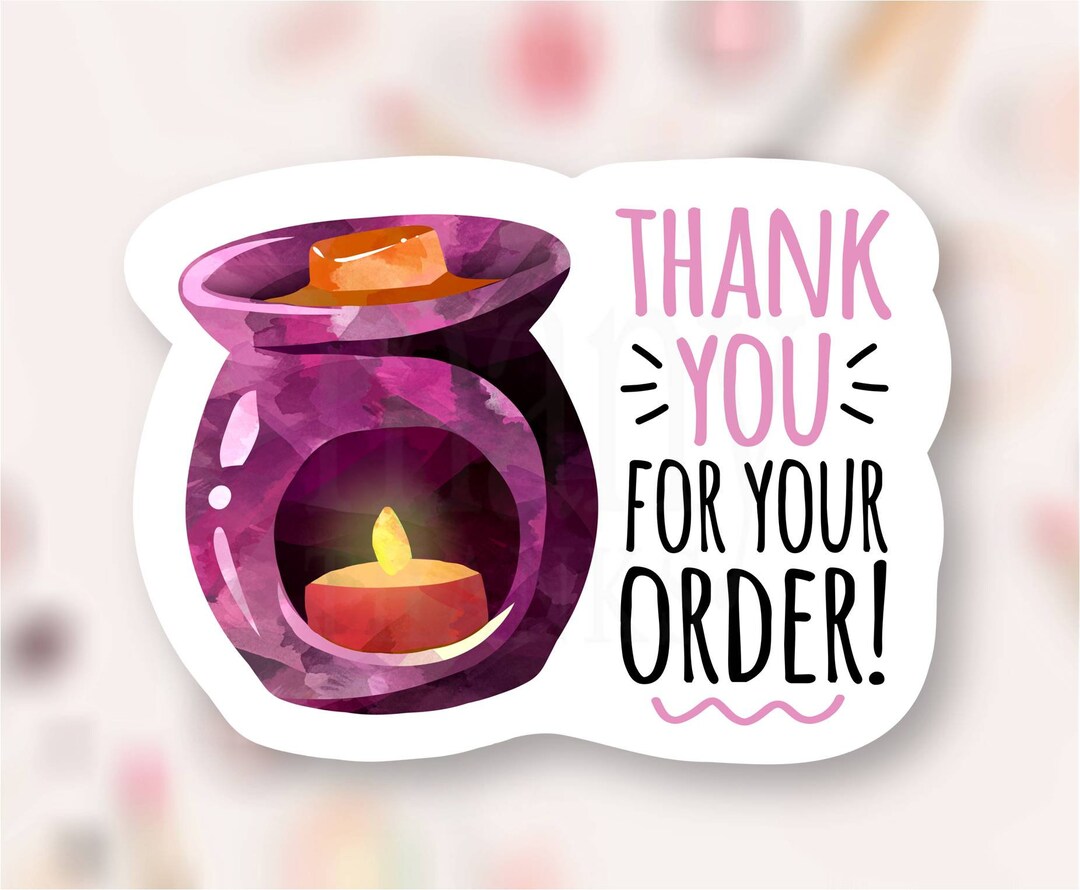Thank You for Your Order Sticker PNG, Scented Wax Melt Business Label ...