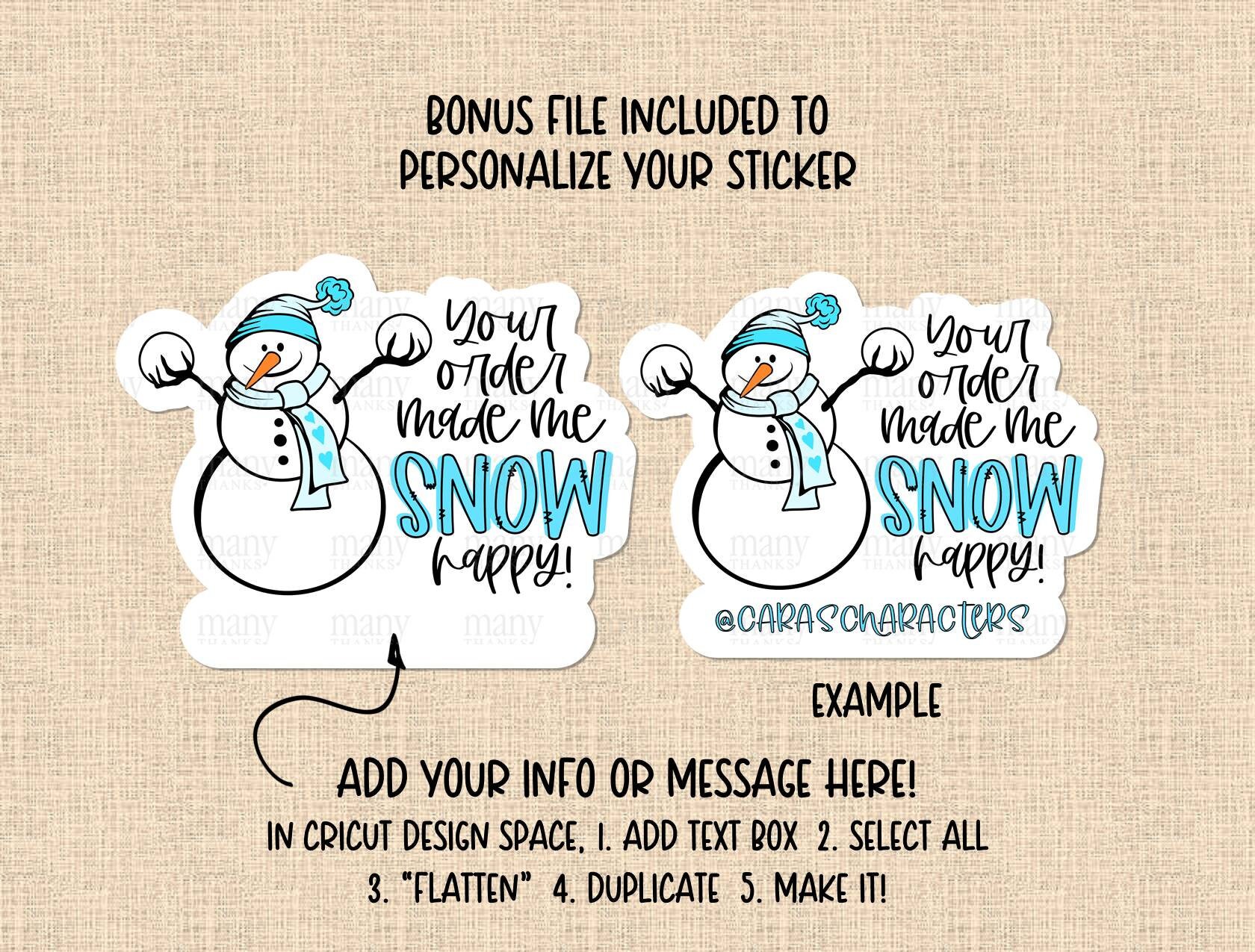 Your Order Made Me so Happy Sticker Download PNG, Funny Winter Snowman ...