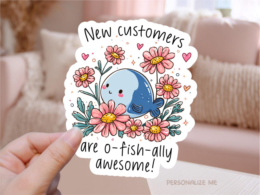 New Customer Printable Sticker PNG, Cute Fish Pun Print Cut Shop ...