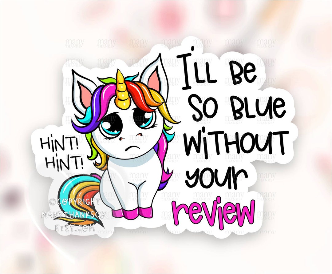 Leave a Review Sticker PNG, Sad Cute Unicorn Small Business Happy Mail ...