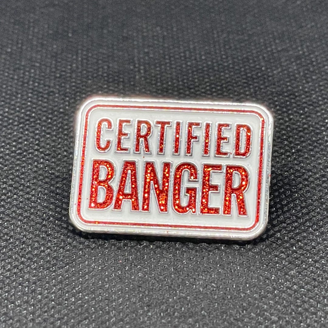 Certified Banger Pin - Etsy