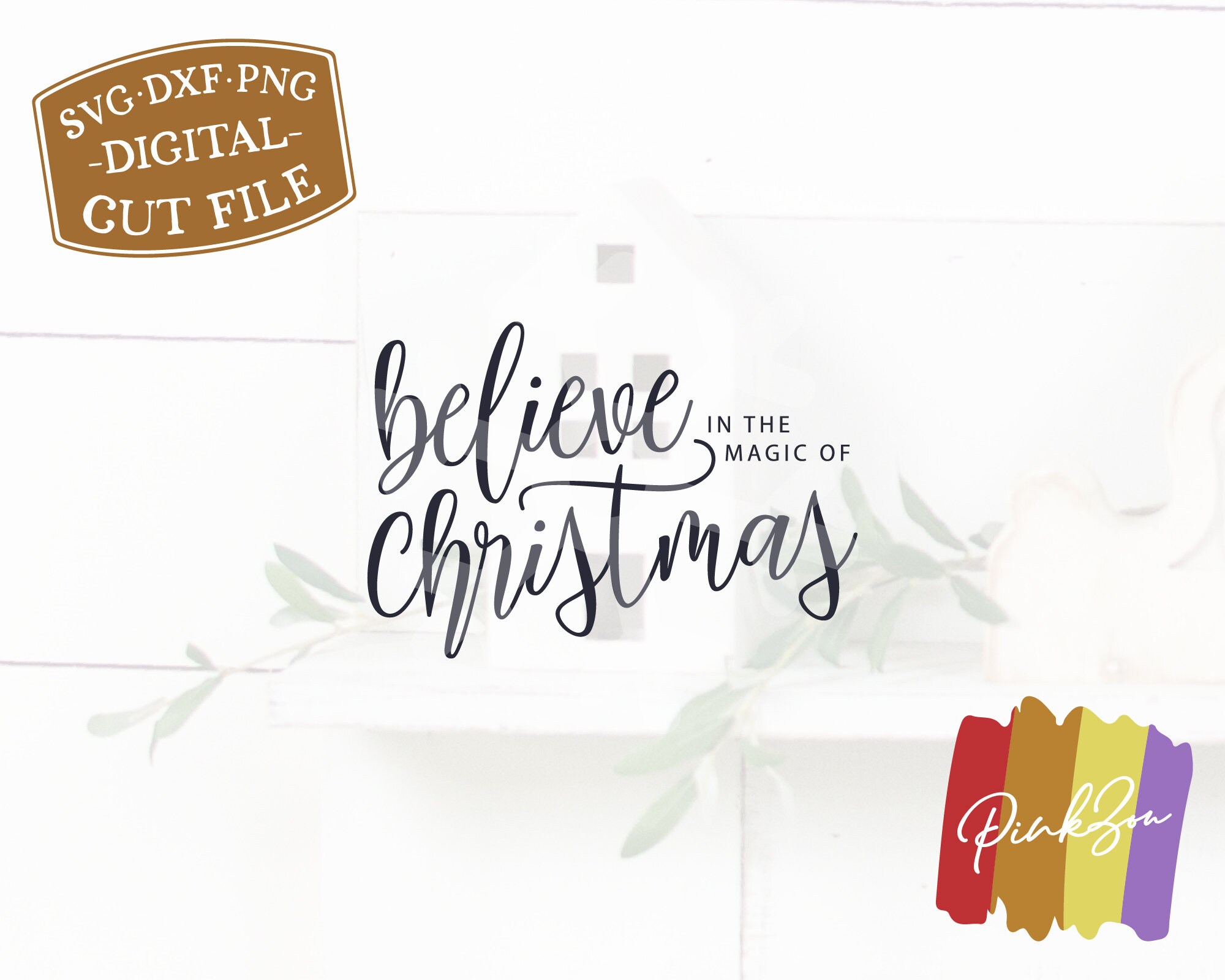 Believe in the Magic of Christmas SVG Files, Farmhouse Christmas Sign ...
