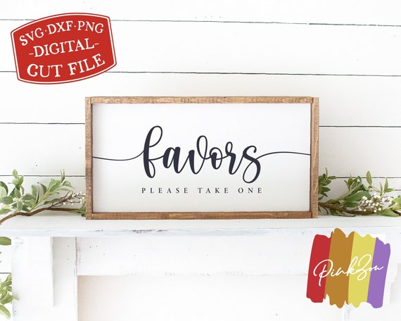 SVG Files Favors Please Take One Svg Wedding Favors Sign | Etsy