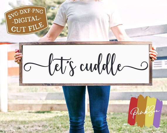 Let's Cuddle SVG Files Love Svg Family Svg Svgs for - Etsy