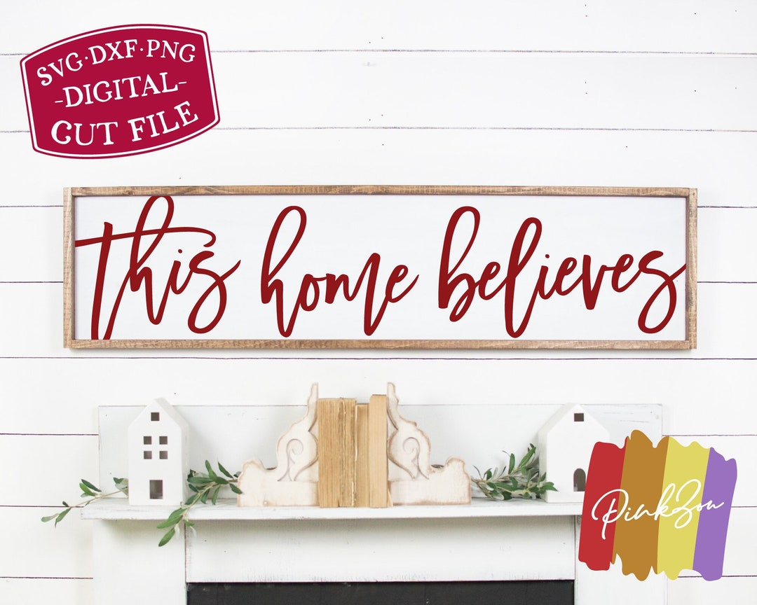 SVG Files This Home Believes Svg Farmhouse Svg Christmas - Etsy