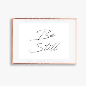 Be Still Wall Art Downloadable Print Instant Download Wall Decor Faith ...