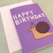 Todd the Snail Birthday Card | Cute Snail Birthday Card | Unique and ...