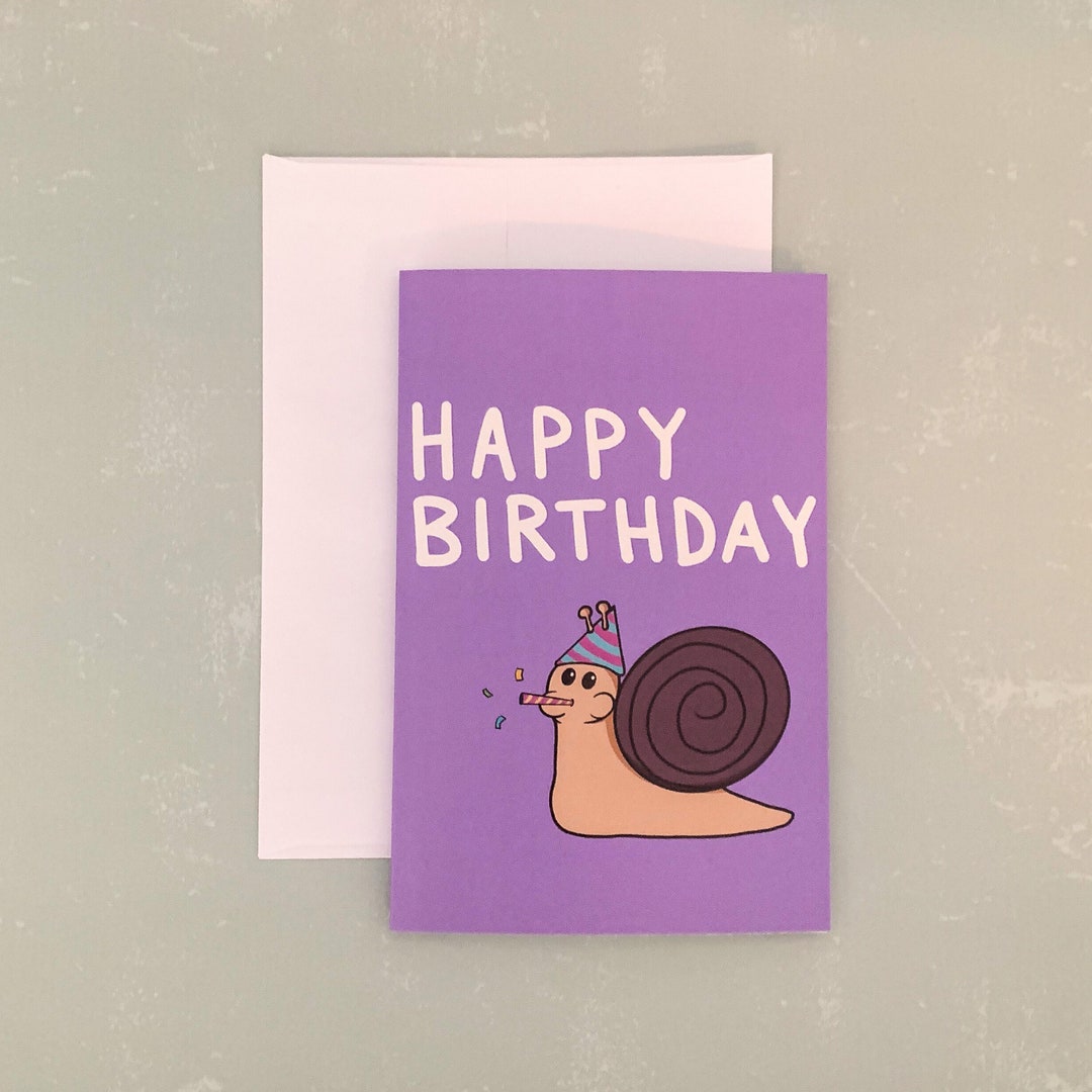Todd the Snail Birthday Card | Cute Snail Birthday Card | Unique and ...