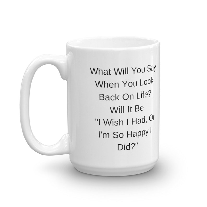 Inspirational Quote Coffee Mug | Life Choice Saying, 11oz or 15oz - Etsy UK