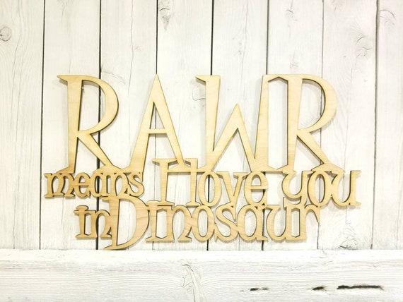 RAWR Means I Love You in Dinosaur Laser Wood Cut Sign Wall - Etsy