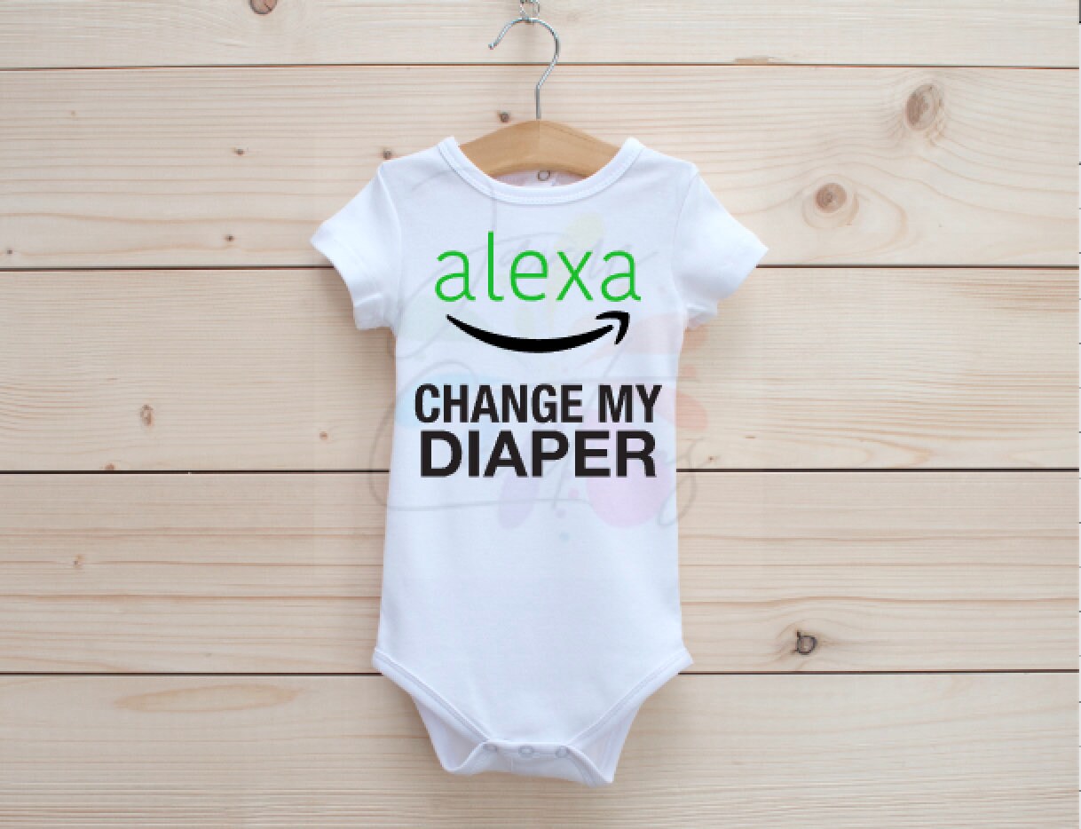 Alexa Change My Diaper Svg Png Baby-onesie-instant Download | Etsy