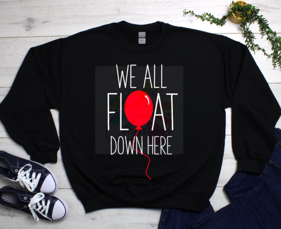 We All Float Down Here Svg Png- It-pennywise- Halloween-instant ...
