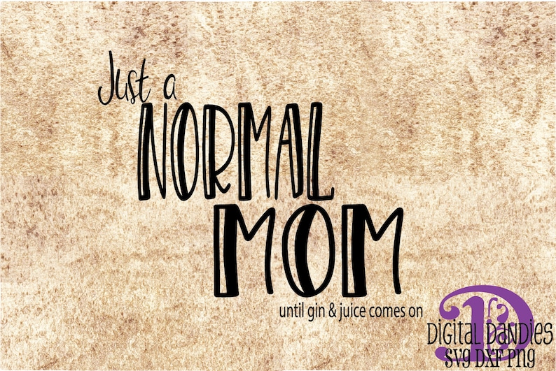 Normal Mom SVG PNG DXF - Etsy
