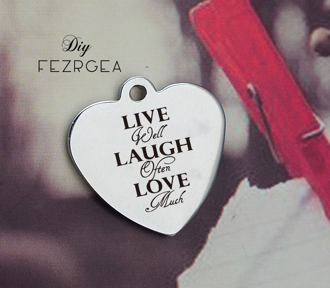 Live Laugh Love Stainless Steel Charm,personalized Live Well Laugh ...