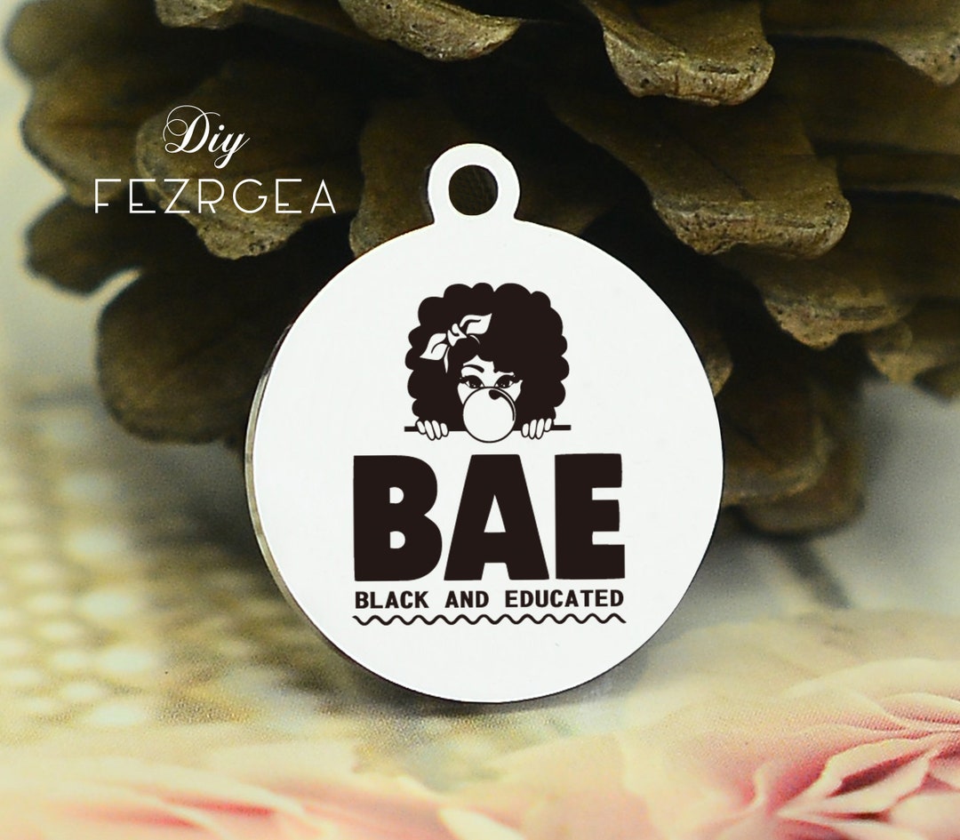 BAE Stainless Steel Charm,personalized Black and Educated Engraved ...