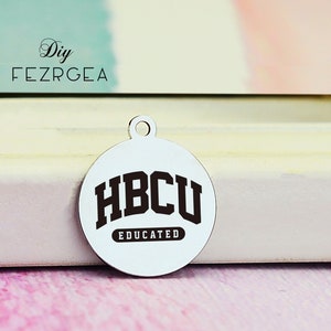 HBCU Educated Stainless Steel Charm,personalized HBCU Engraved Charms ...