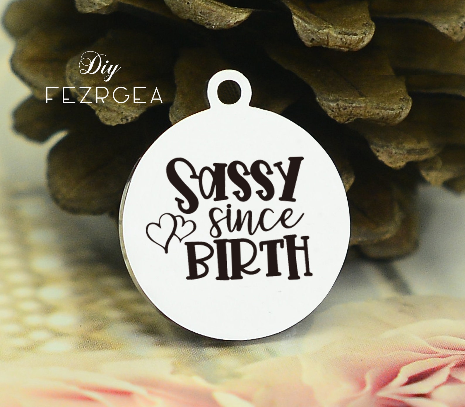 Sassy Since Birth Stainless Steel Charm,personalized Love and Heart ...