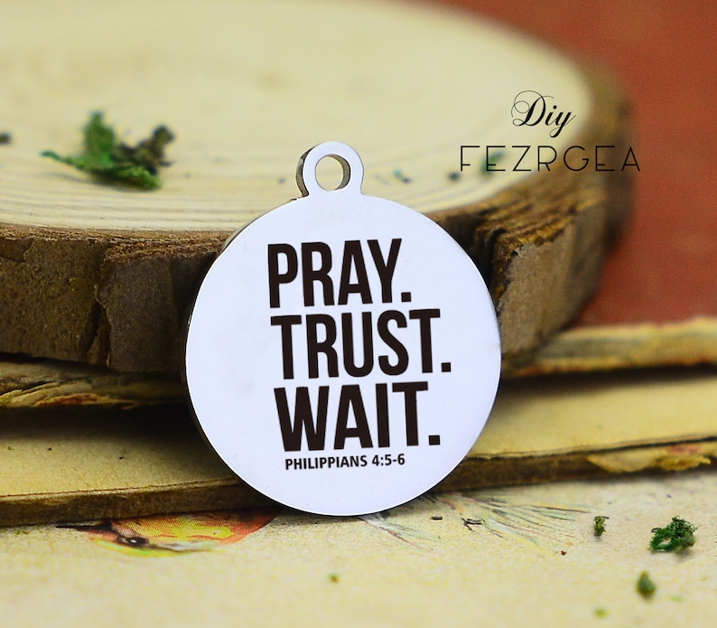 Pray Trust Wait Stainless Steel Charmpersonalized PHILIPPIANS - Etsy