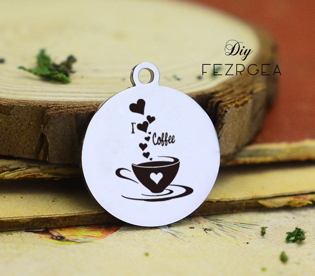 Coffee Stainless Steel Charm,personalized I Love Coffee Charms,custom ...