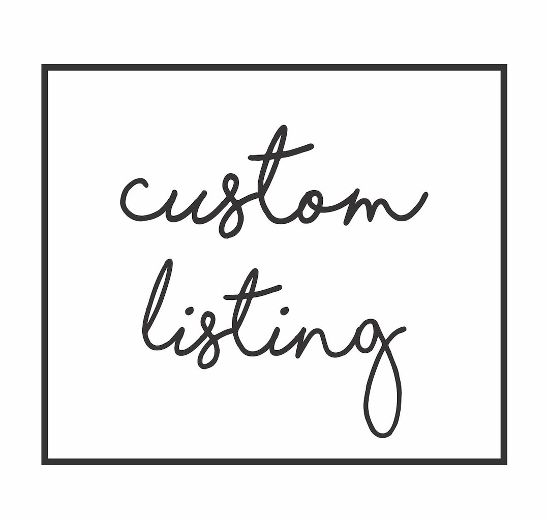 Custom Listing - Etsy