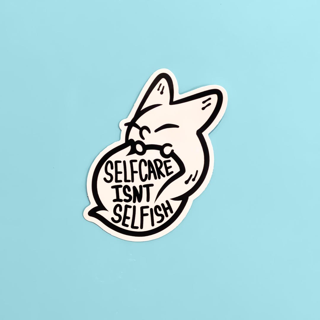Anxiety Fox Vinyl Sticker: Self Care Isn't Selfish - Etsy