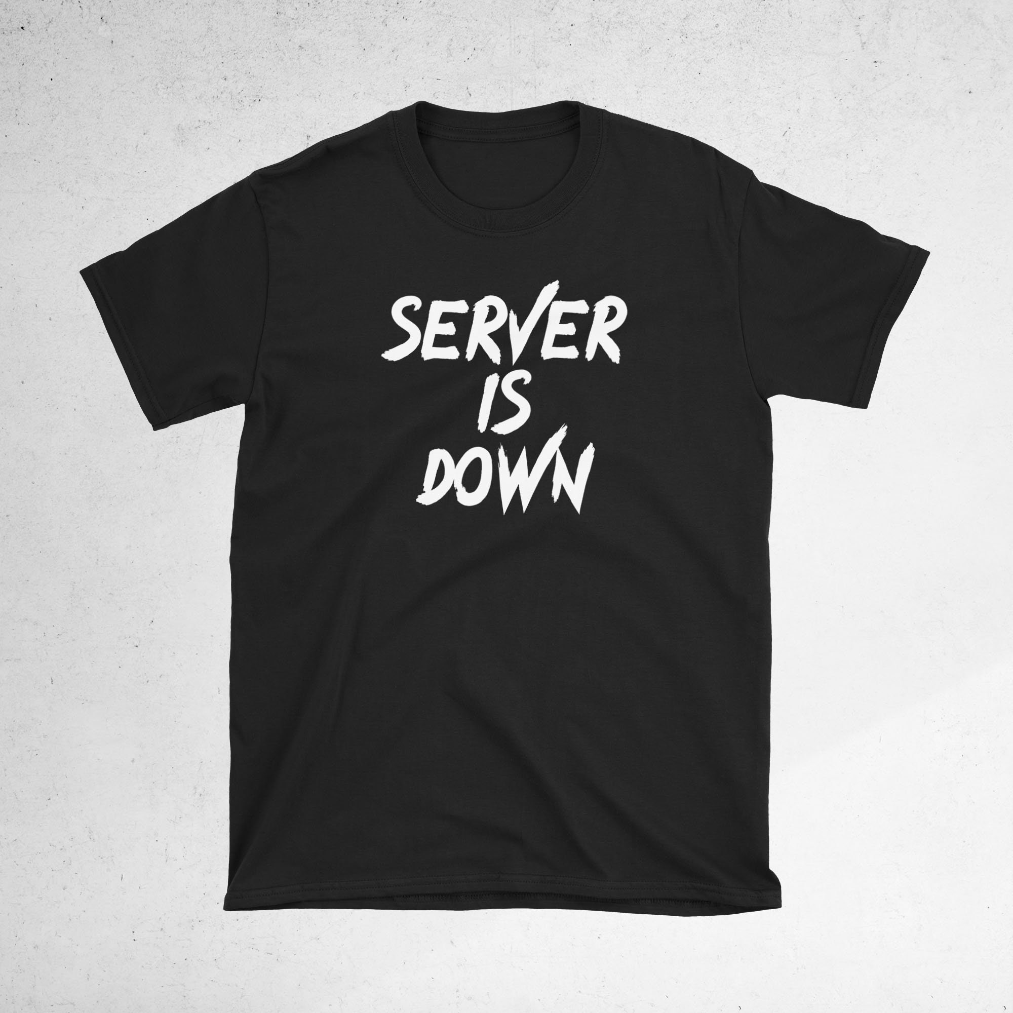 Server is Down Unisex T-shirt - Etsy