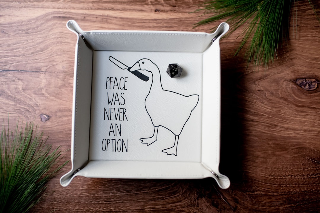 Dice Rolling Tray, Gamer Tray | Goose Meme Peace Was Never an Option - Etsy