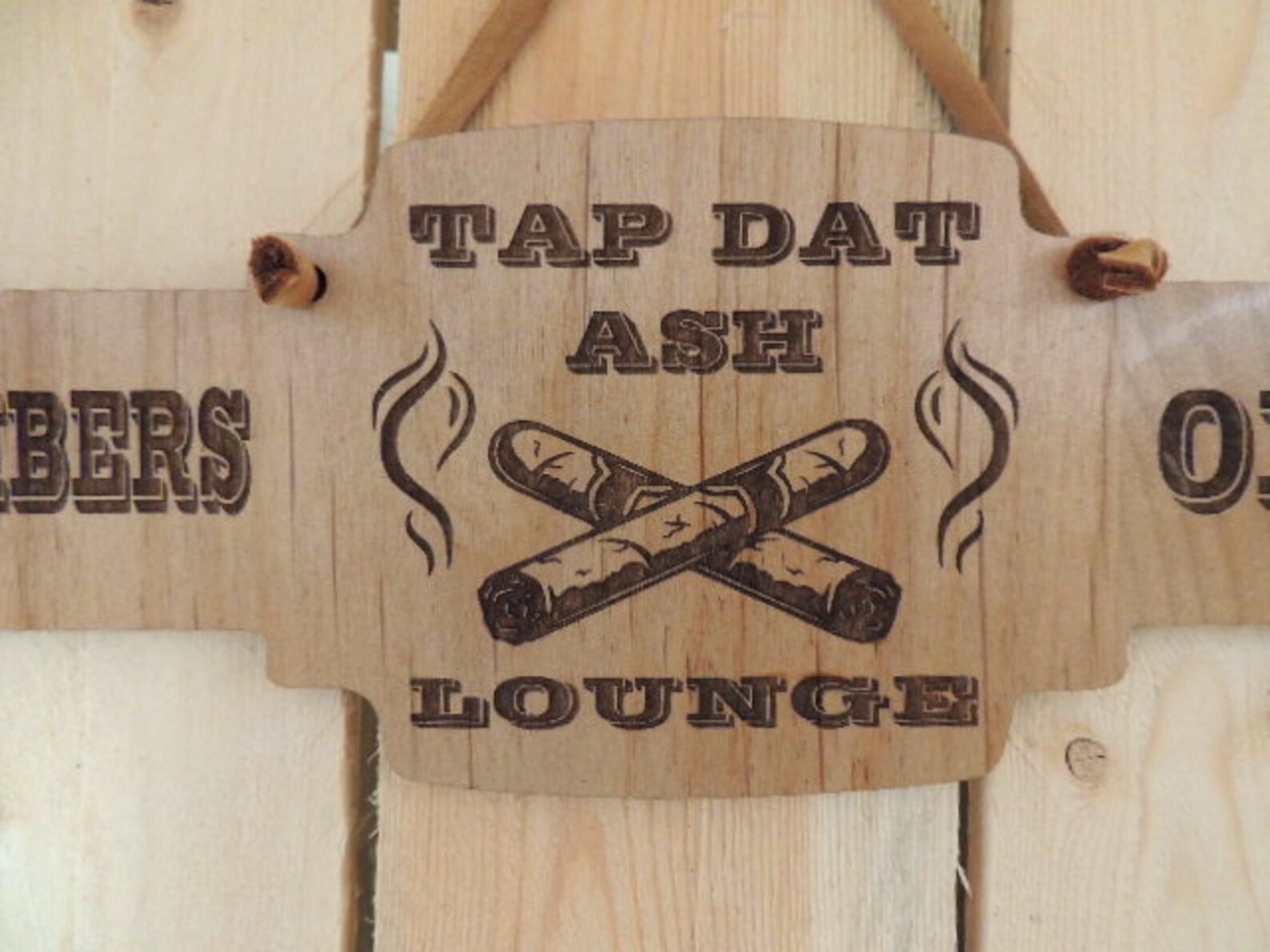 TAP DAT ASH Cigar Lounge Laser Engraved Wood Sign Etched Home | Etsy