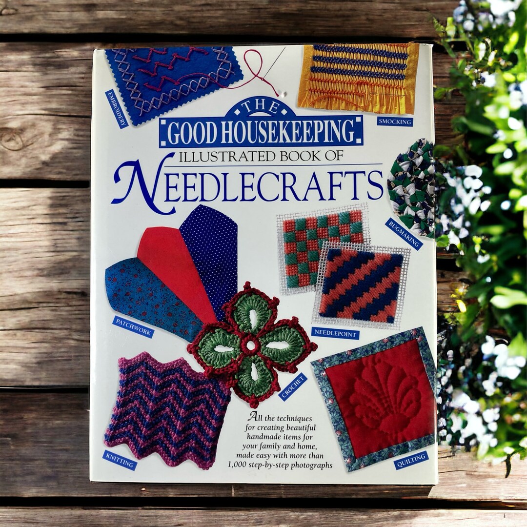 1994 "the Good Housekeeping: Illustrated Book of Needlecrafts ...