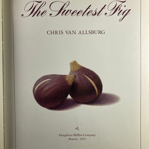 1978 "the Sweetest Fig" Chris Van Allsburg Illustrations Vintage ...