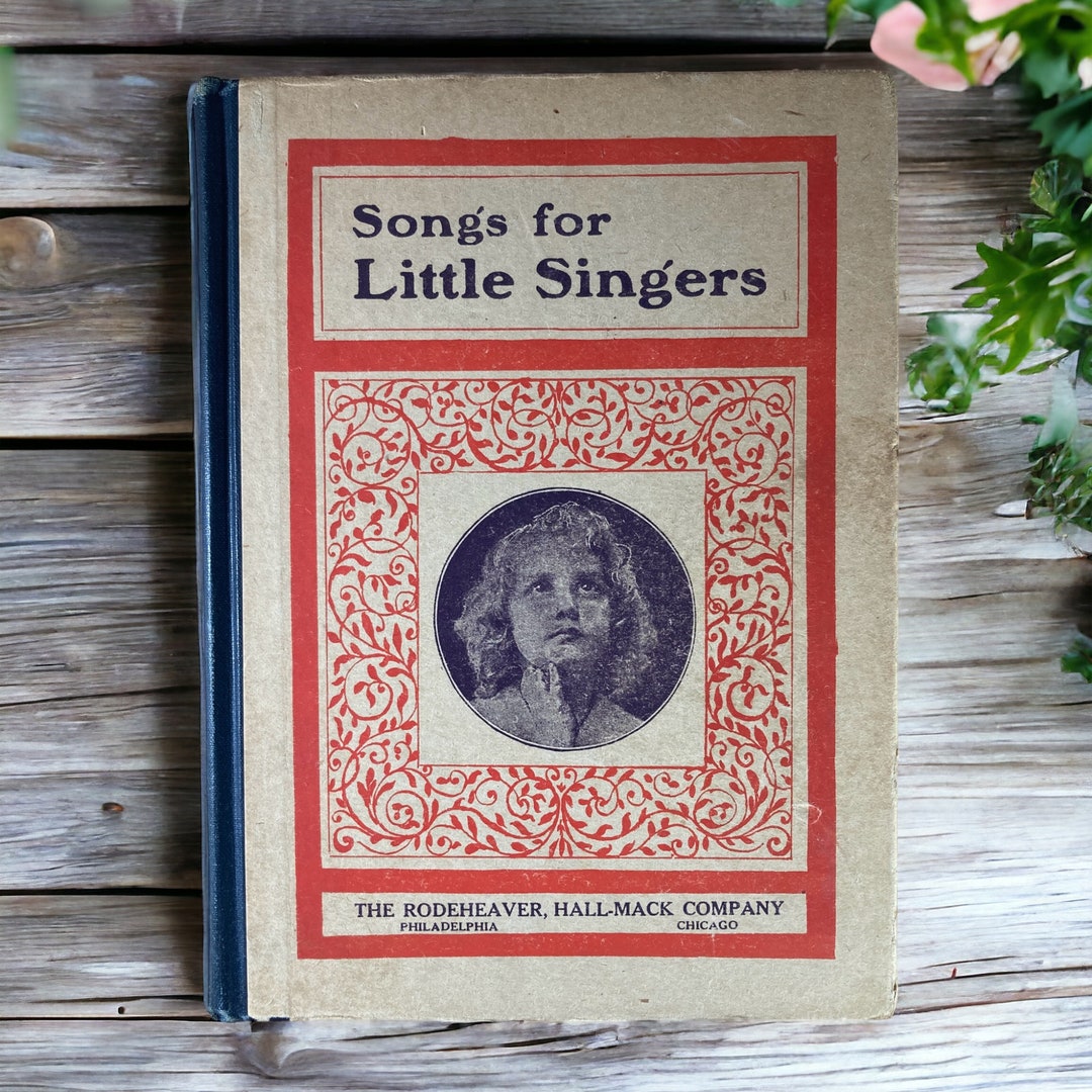 1909 "songs for Little Singers" Hall / Yale Antique Book Collectors ...