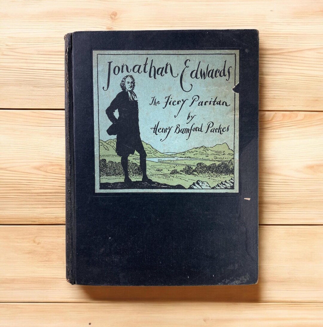 1930 "jonathan Edwards~the Fiery Puritan" First Edition Henry Bamford ...