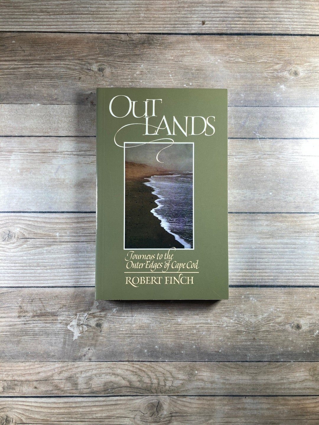 2002 "outlands~ Journeys to the Outer Edges of Cape Cod" Robert Finch ...
