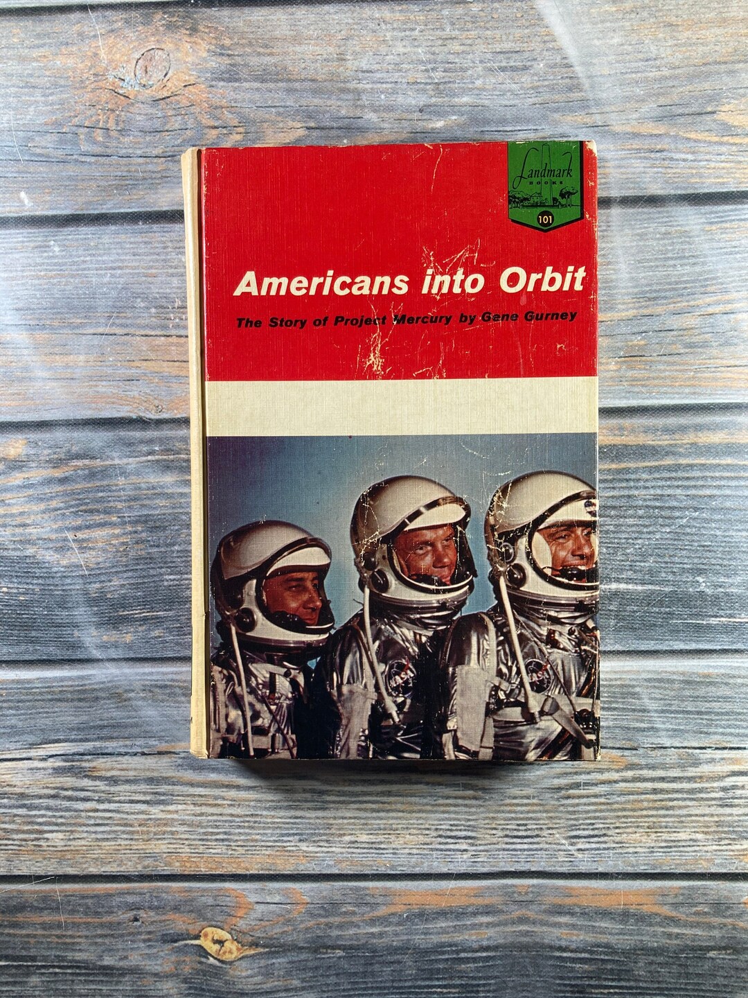 1965 americans Into Orbit the Story of Project Mercury Gene Gurney ...