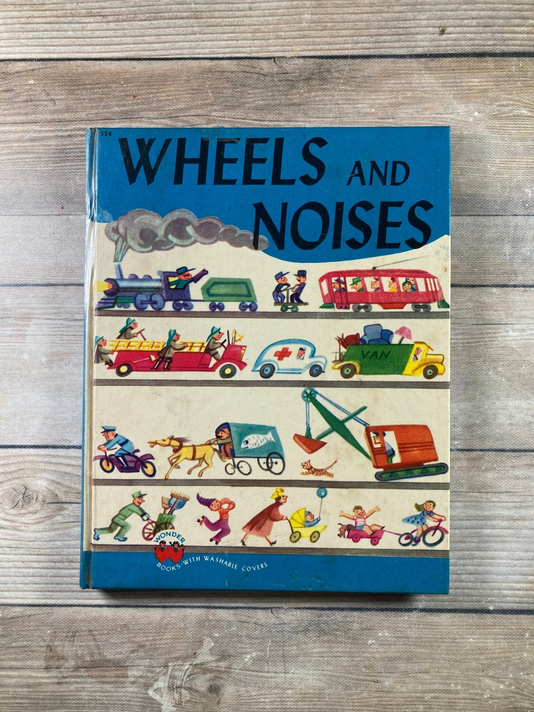 1950 "wheels and Noises" Mary Etling Illustrations Elizabeth Dauber ...