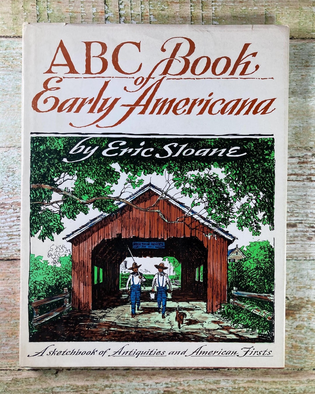 1963 "abc Book of Early Americana~a Sketchbook of Antiquities and ...