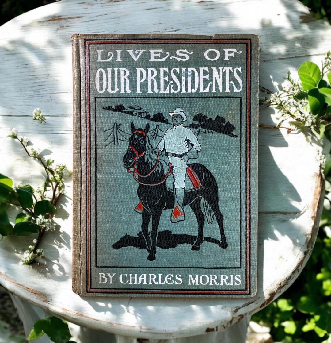 1903 "lives of Our Presidents~ and How They Reached the White House ...