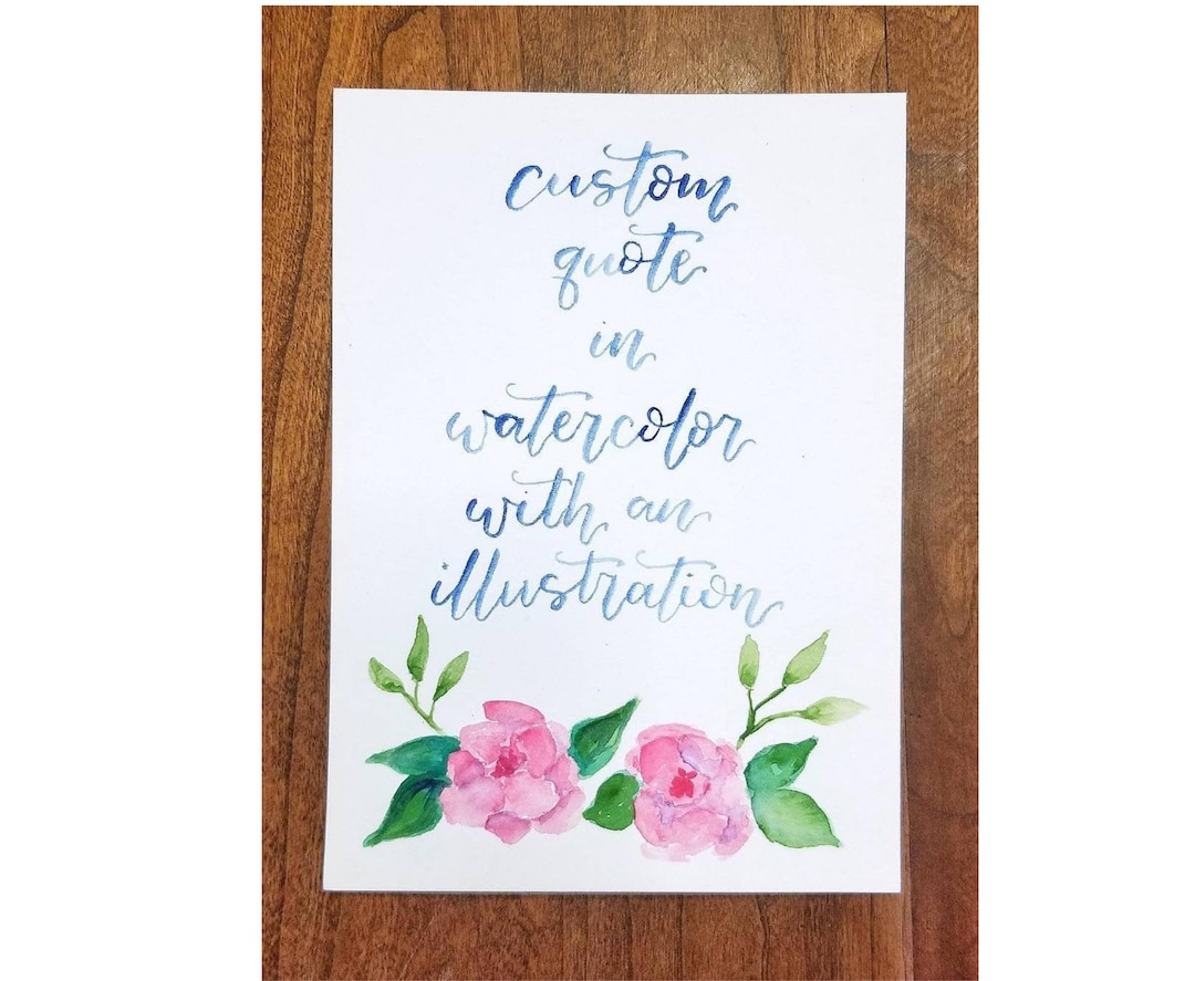 Custom Quote in Watercolor With Illustration, Watercolor Custom Quote ...