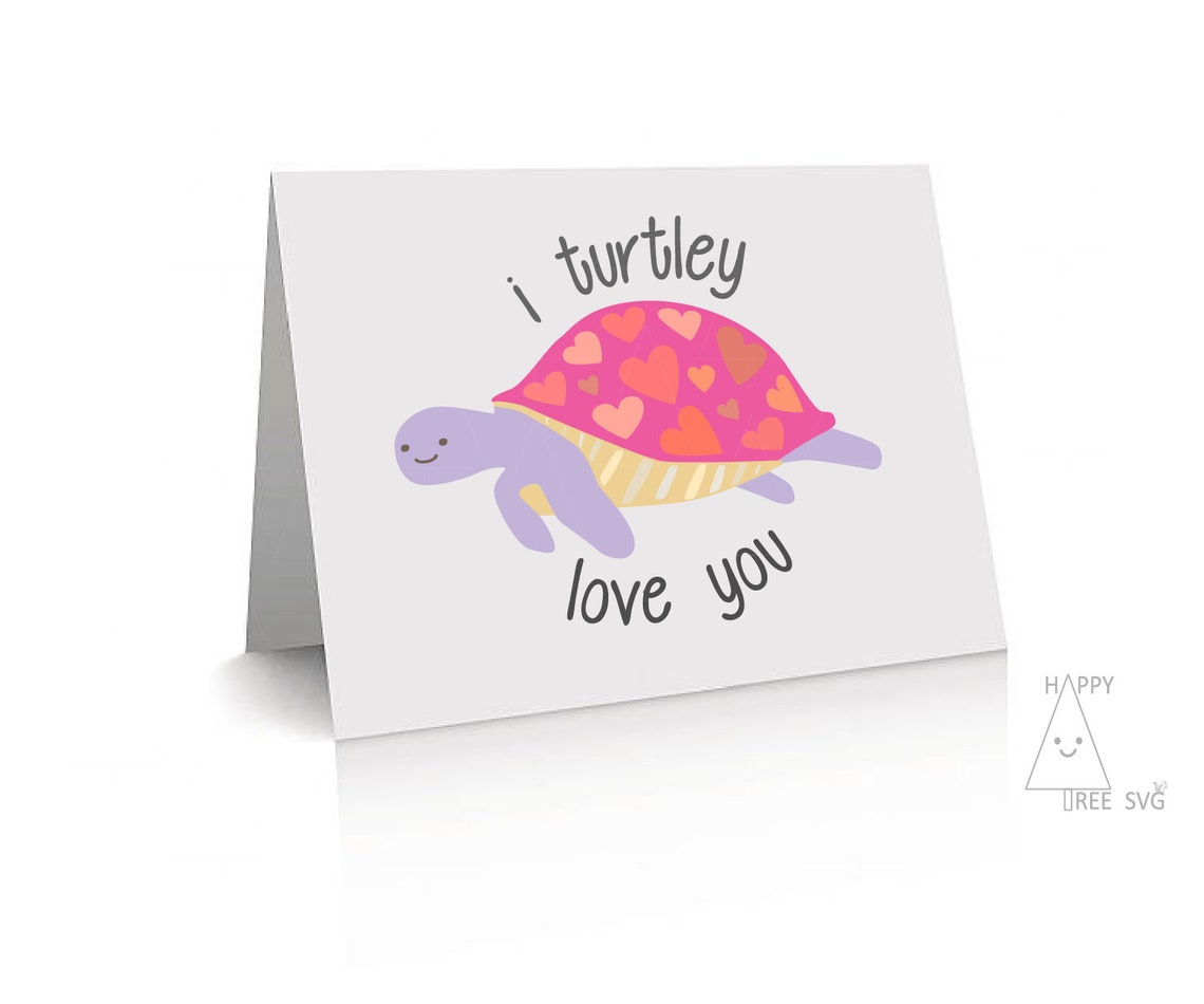 Turtle Svg Valentines Day Svg I Turtley Love You Svg Png Etsy