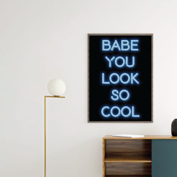 You Look so Cool Babe Neon Sign - Etsy